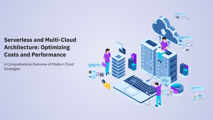 Serverless and Multi-Cloud Architecture: Optimizing Costs and ...