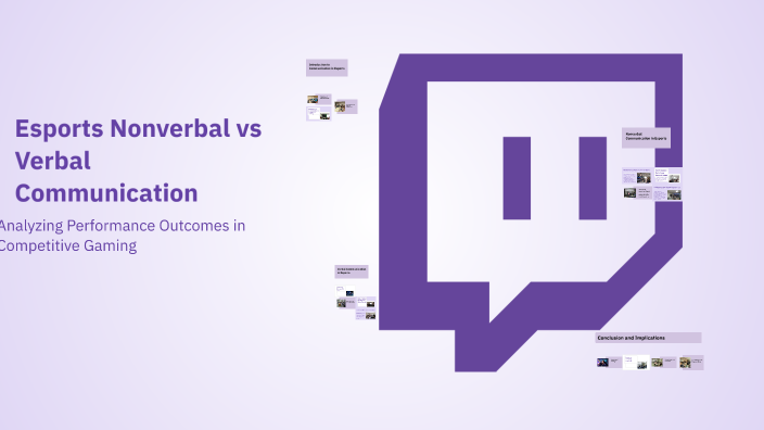Esports Nonverbal vs Verbal Communication by cale carter on Prezi