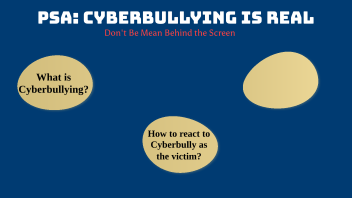 PSA Cyberbullying by Navena Paul on Prezi