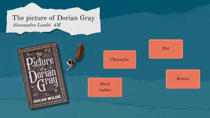 The picture of Dorian Gray by alessandro lombi on Prezi