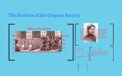 The Shakers of the Utopian Society by Taylor Shannon on Prezi