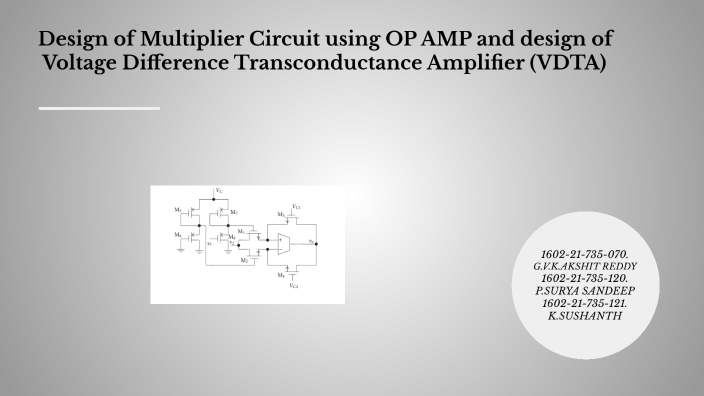 Design of Multiplier Circuit using OP AMP and circuit design of Voltage ...