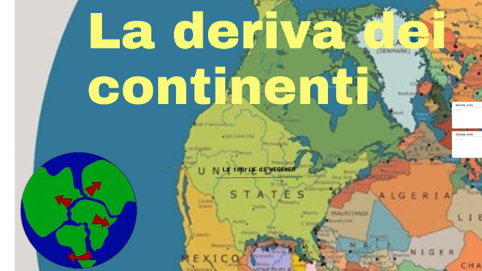 Deriva dei continenti by Pietro Bellone on Prezi