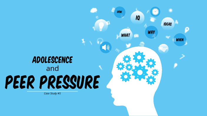 Adolescence- Peer Pressure by Jazzalynn Dunbar on Prezi