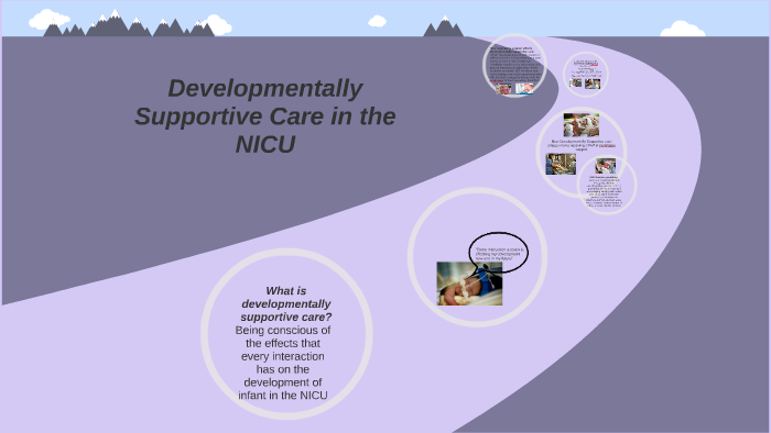 Developmentally Supportive Care in the NICU by Ashleigh Hall on Prezi