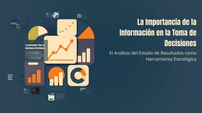 La Importancia de la Información en la Toma de Decisiones by Alex ...