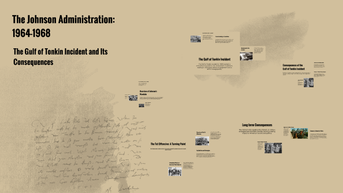 The Johnson Administration: 1964-1968 by lola odeon on Prezi