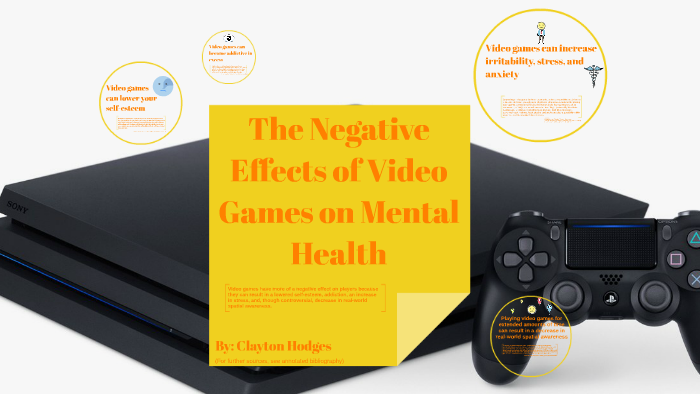 The negative effects of Video Games on Mental Health by Clayton ...
