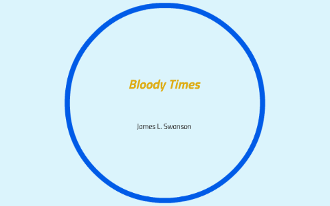 Bloody Times by faheem ahmed on Prezi