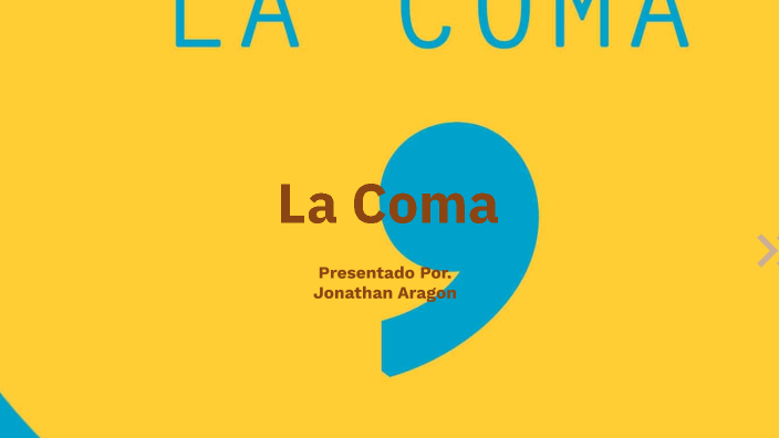 La Coma by Jonathan Aragon on Prezi