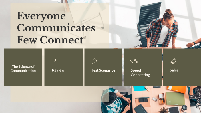 Everyone Communicates Few Connect by Kristina Hosa on Prezi