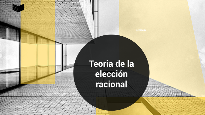 Teoria de la elección racional by roberto jaurez on Prezi
