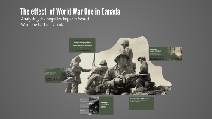 The effect of World War One in Canada by AC - 10FD 1087459 Louise ...