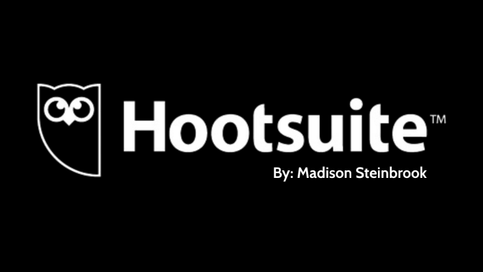 Hootsuite by Madison steinbrook on Prezi