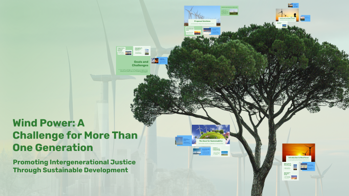 Wind Power: A Challenge for More Than One Generation by Tommy on Prezi