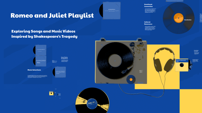 Romeo and Juliet Playlist by Brielle Cornejo on Prezi