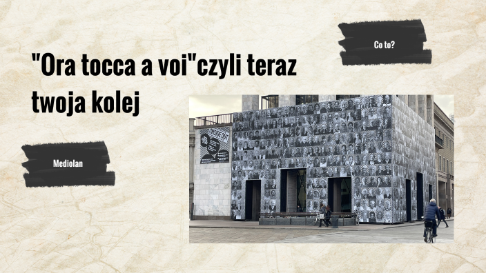 ora tocca a voi by Angela szydłowska on Prezi