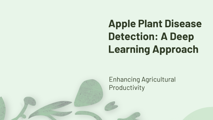 Apple Plant Disease Detection: A Deep Learning Approach by Braham ...