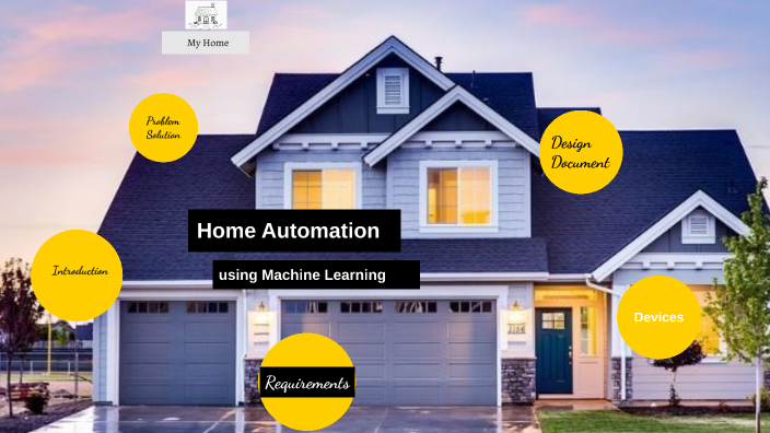 Home Automation using Machine Learning by amina sarfraz on Prezi