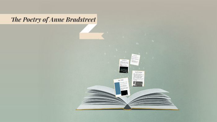 The Poetry of Anne Bradstreet by Tori Beckstead on Prezi