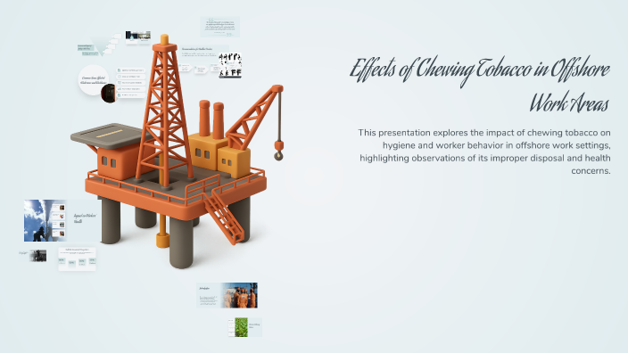 Effects of Chewing Tobacco in Offshore Work Areas by Nikhil Sebastian ...