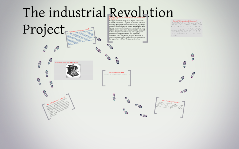 The Industrial Revolution Project by ricky gonzalez on Prezi