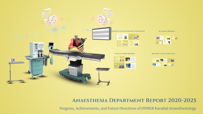 Anaesthesia Department Report 2020-2025 by Jaya V on Prezi