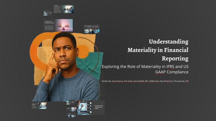 Understanding Materiality in Financial Reporting by Amit Khanna on Prezi