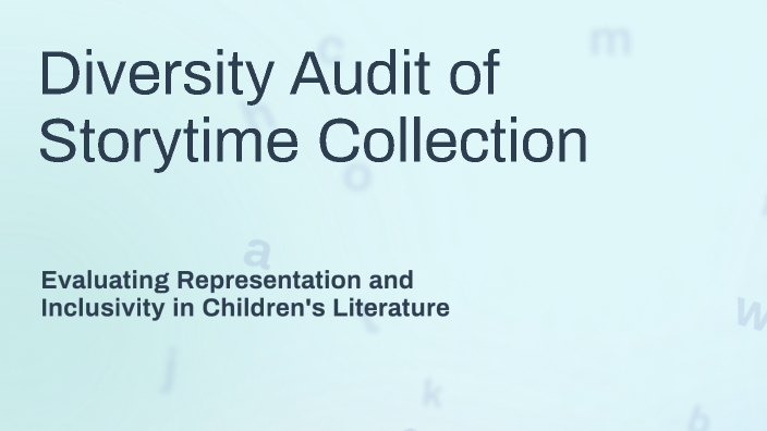 Diversity Audit of Storytime Collection by Regan Jones on Prezi