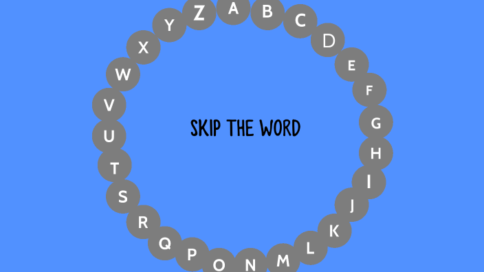 SKIP THE WORD by martina gamell on Prezi