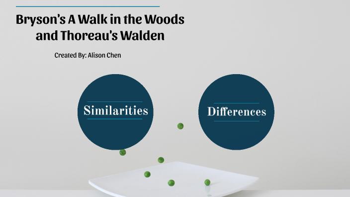Alison - Bryson's A Walk in the Woods and Thoreau's Walden by Alison ...
