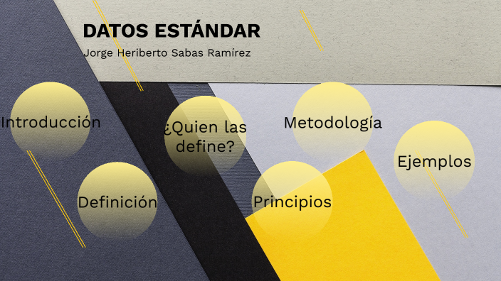 DATOS ESTANDAR by Jorge Sabas on Prezi