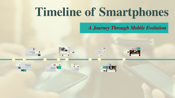 Timeline of Smartphones by Joshua Alvarez on Prezi