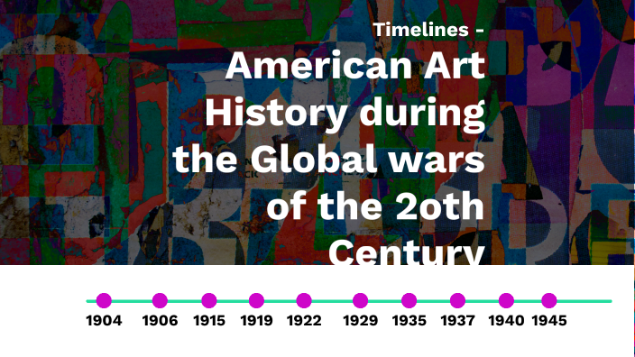 Visual Timeline of American Art History by Jenell on Prezi
