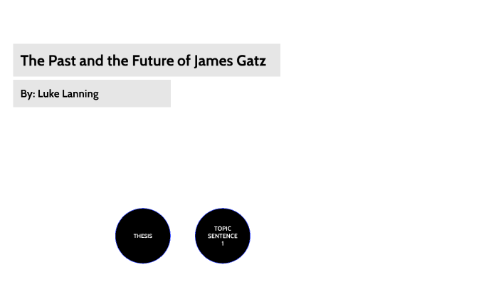 James Gatz' past and future by Luke Lanning on Prezi