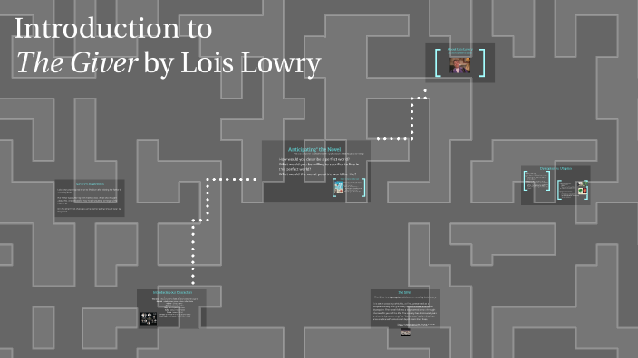 Introduction to 'The Giver' by Lois Lowry by Michael Simmons on Prezi