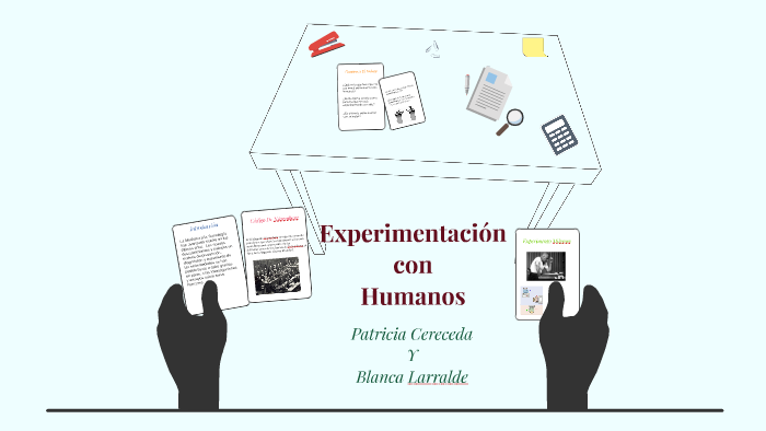 Experimentación con Humanos by Blanca Larralde on Prezi