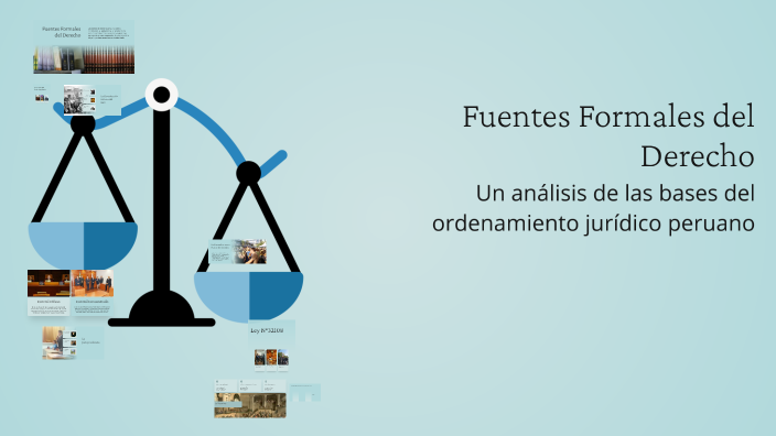 Fuentes Formales del Derecho by Estudio Jurídico on Prezi