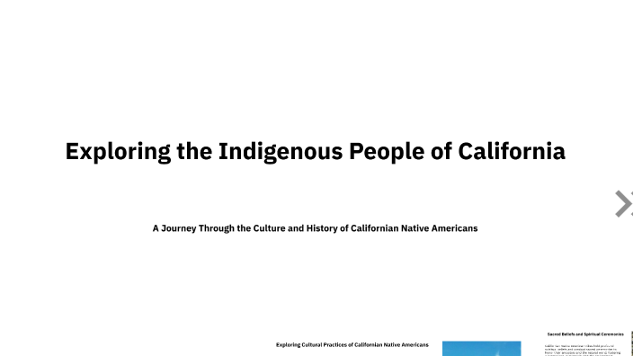 Exploring the Indigenous People of California by Orlan Harwood on Prezi