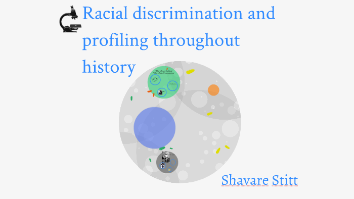 Racial discrimination throughout history by Shavare Stitt on Prezi