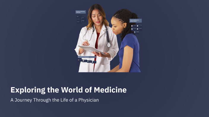 Exploring the World of Medicine by Nazish Malik on Prezi