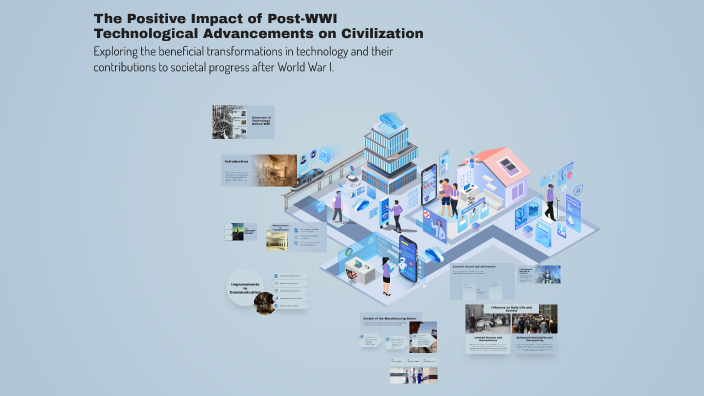The Positive Impact of Post-WWI Technological Advancements on ...