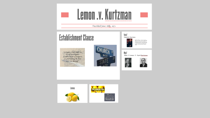 Lemon V Kurtzman by stephanie carlson on Prezi