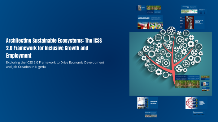 Architecting Sustainable Ecosystems: The ICSS 2.0 Framework for Inclusive Growth and Employment ...