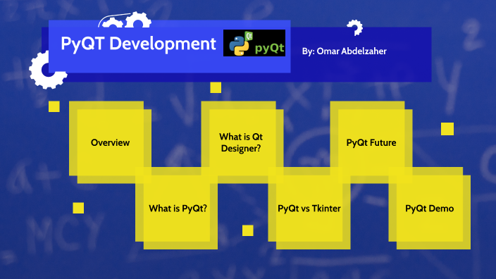 PyQT Development by Omar Zaher on Prezi