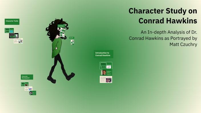 Character Study on Conrad Hawkins by Miya Aikens on Prezi