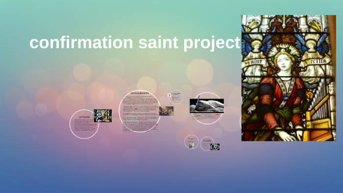 confirmation saint project by Allison shair