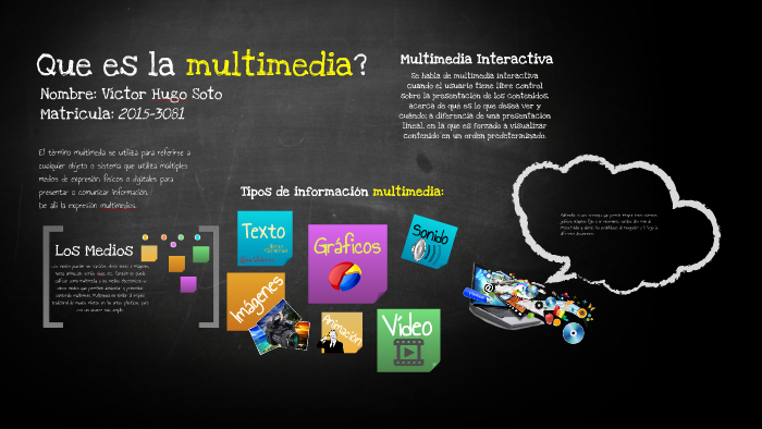 ¿Qué es la Multimedia? by Víctor Hugo Soto on Prezi
