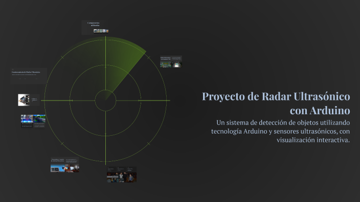 Proyecto de Radar Ultrasónico con Arduino by Emanuel Funes on Prezi