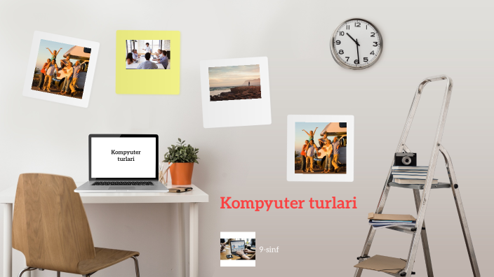 Kompyuter turlari by Vasliddin Shirinov on Prezi